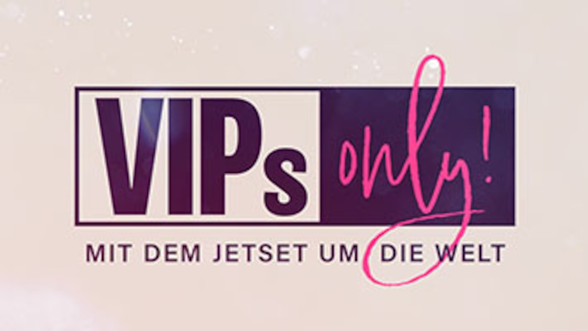 VIPs only! Mit dem Jetset um die Welt - RTLZWEI