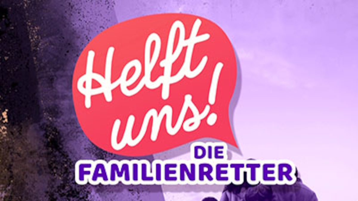 Alle Infos zu Folgen im Jahr 2025 - Helft uns! Die Familienretter - RTLZWEI